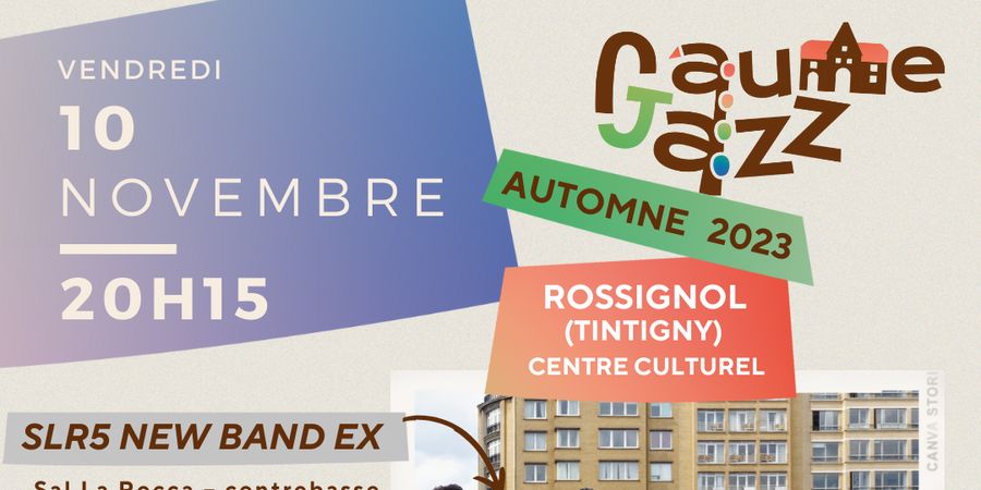 Gaume Jazz d'automne SLR5 NEW BAND EX - Tintigny - Virton - Luxembourg ...